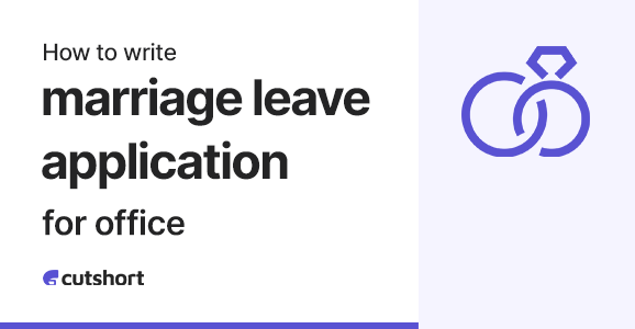 How to Write Marriage Leave Application for Office | Cutshort Blog